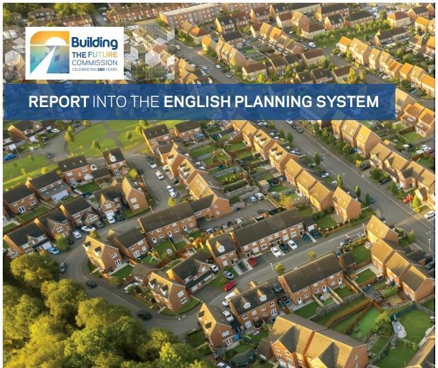 Building the Future Commission: Report into the English planning system ...