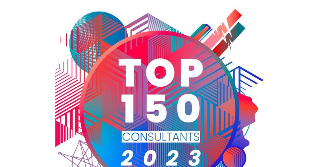 Building launches new survey for Top 150 Consultants 2023 league table ...