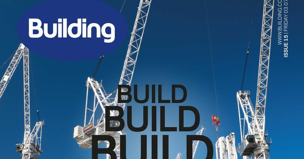 Building Digital Edition: 3 July 2020 | Information - Building | Building