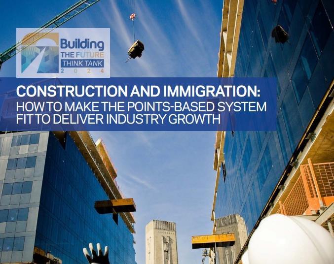 Construction and immigration: How to make the points-based system fit ...